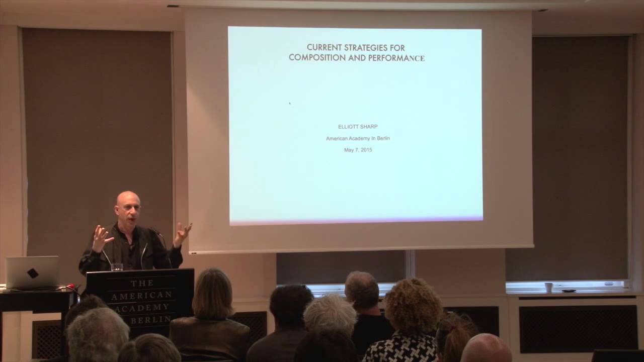 Elliott Sharp: Current Strategies for Composition and Performance - YouTube