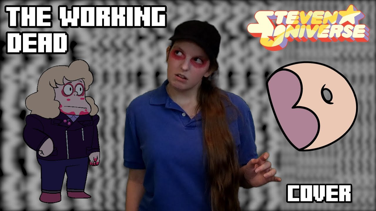 Steven Universe - The Working Dead [Cover] - YouTube