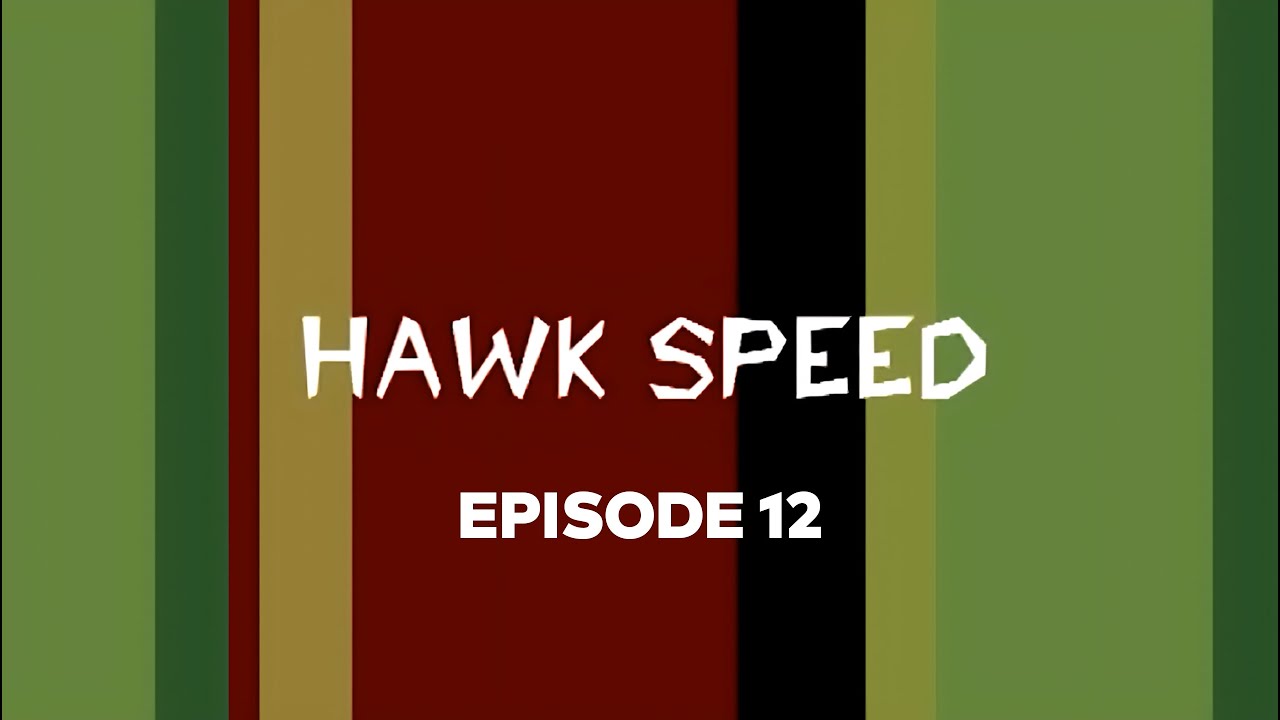Hawk Speed EP12 - YouTube