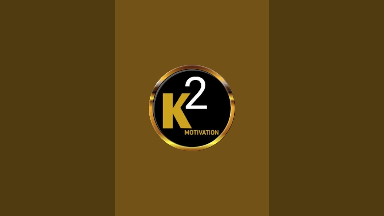 K2 MOTIVATION is live - YouTube