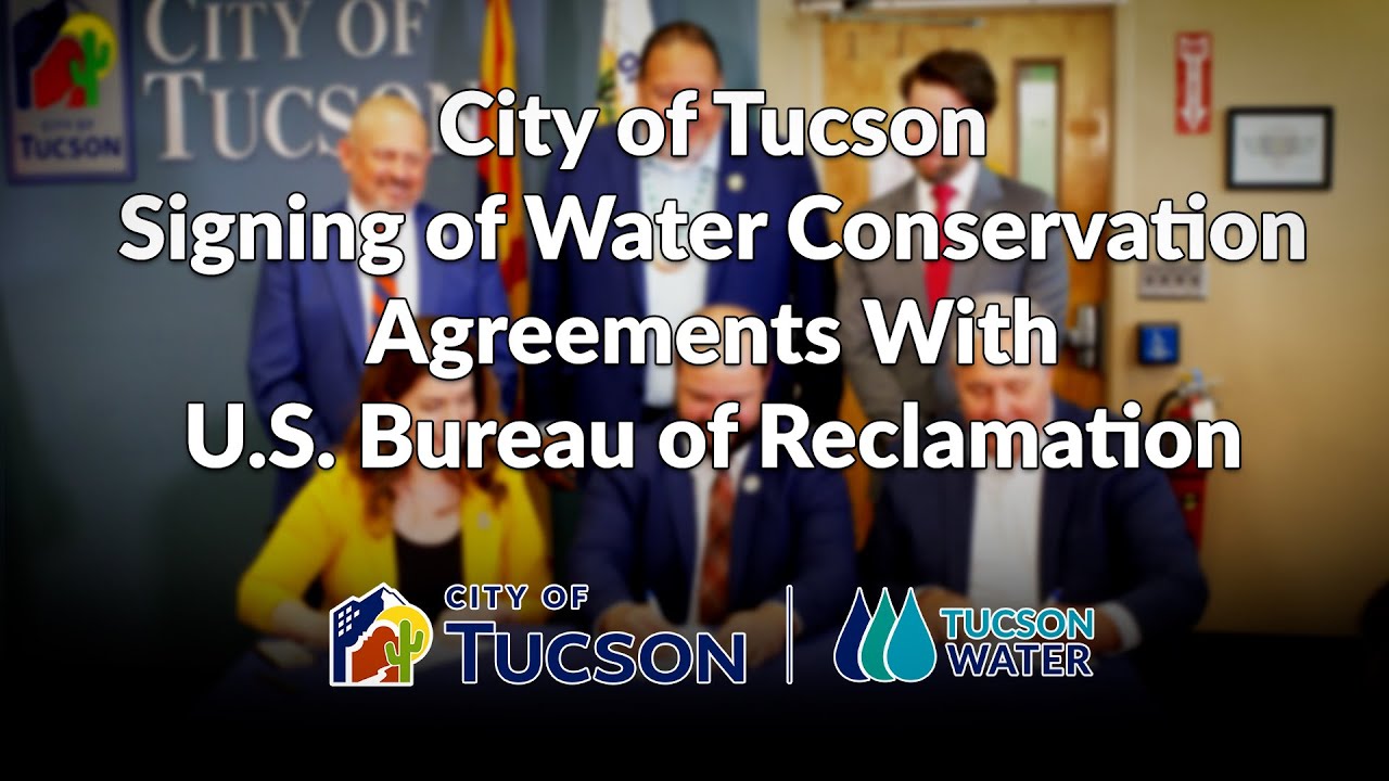 City of Tucson Water Conservation Agreement Signing - YouTube