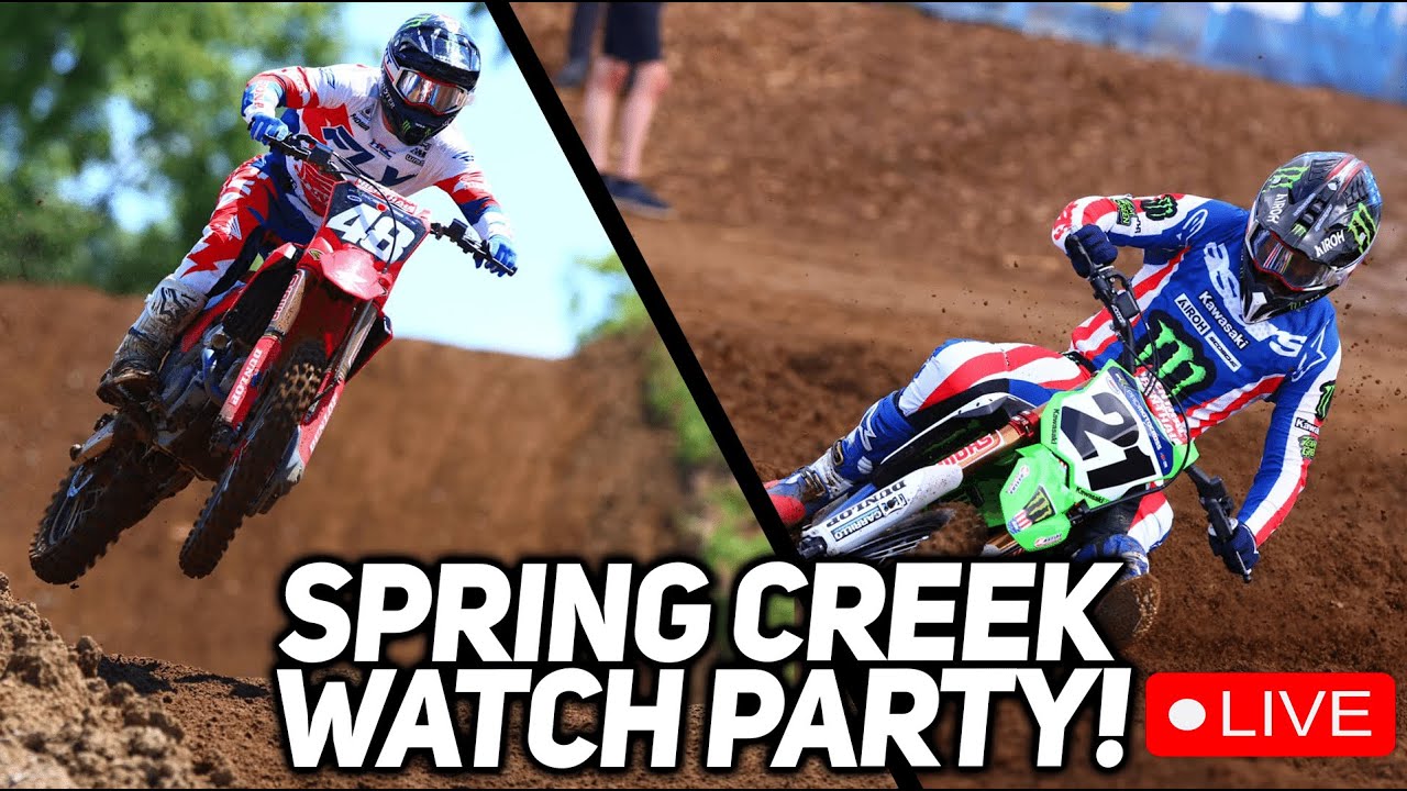 SPRING CREEK PRO MOTOCROSS WATCH PARTY! !EX !SX !WAXED - YouTube