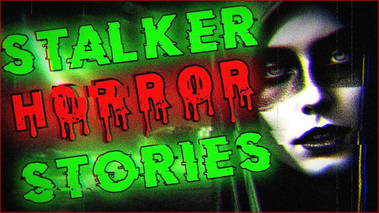 Stalker Horror Stories - YouTube
