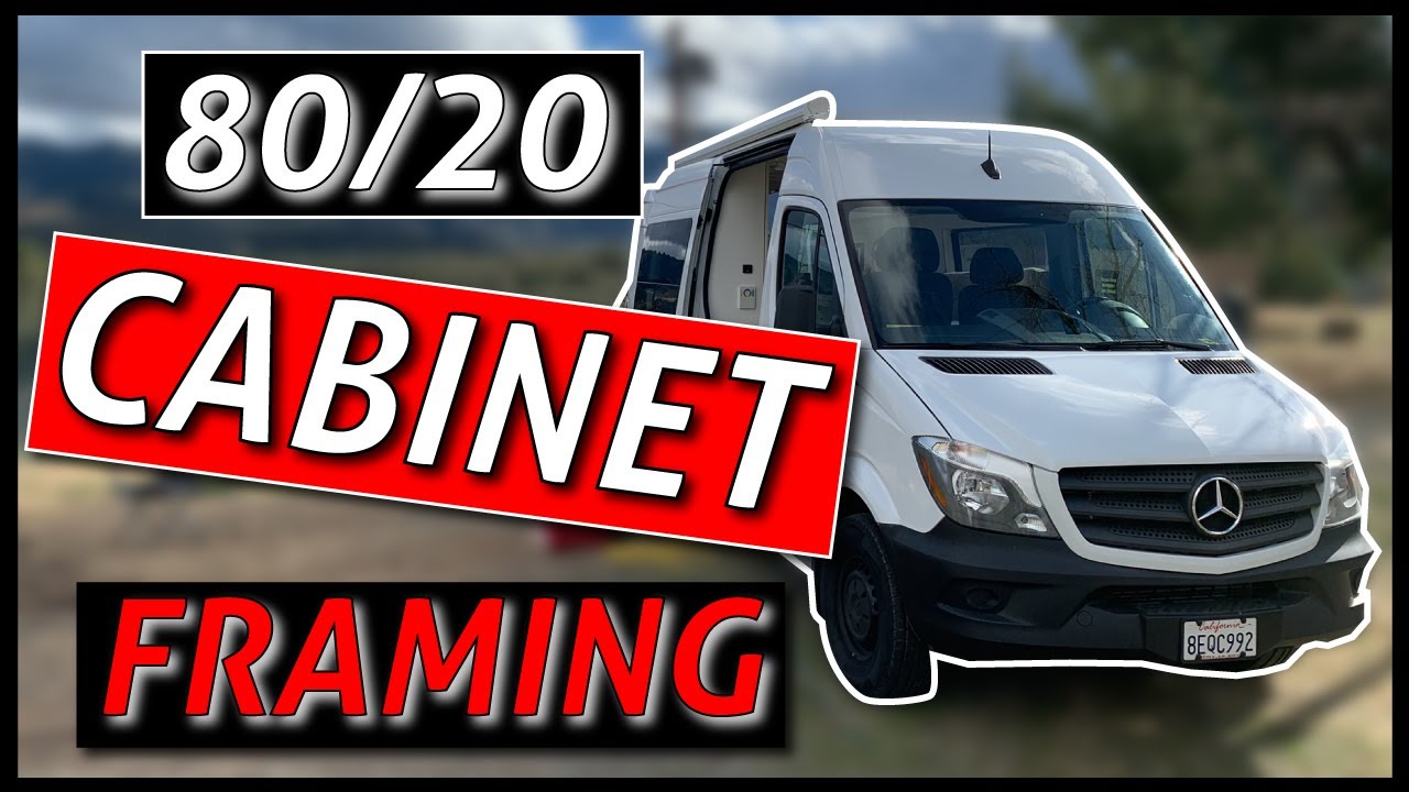 Campervan Build Series | 8020 Cabinet Framing | Sprinter Van Conversion ...
