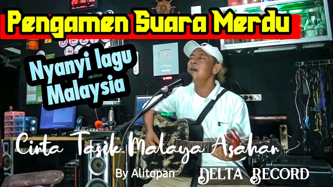 Pengamen Suara Merdu Lagu Malaysia | Cinta Tasik Malaya Asahan | Delta ...