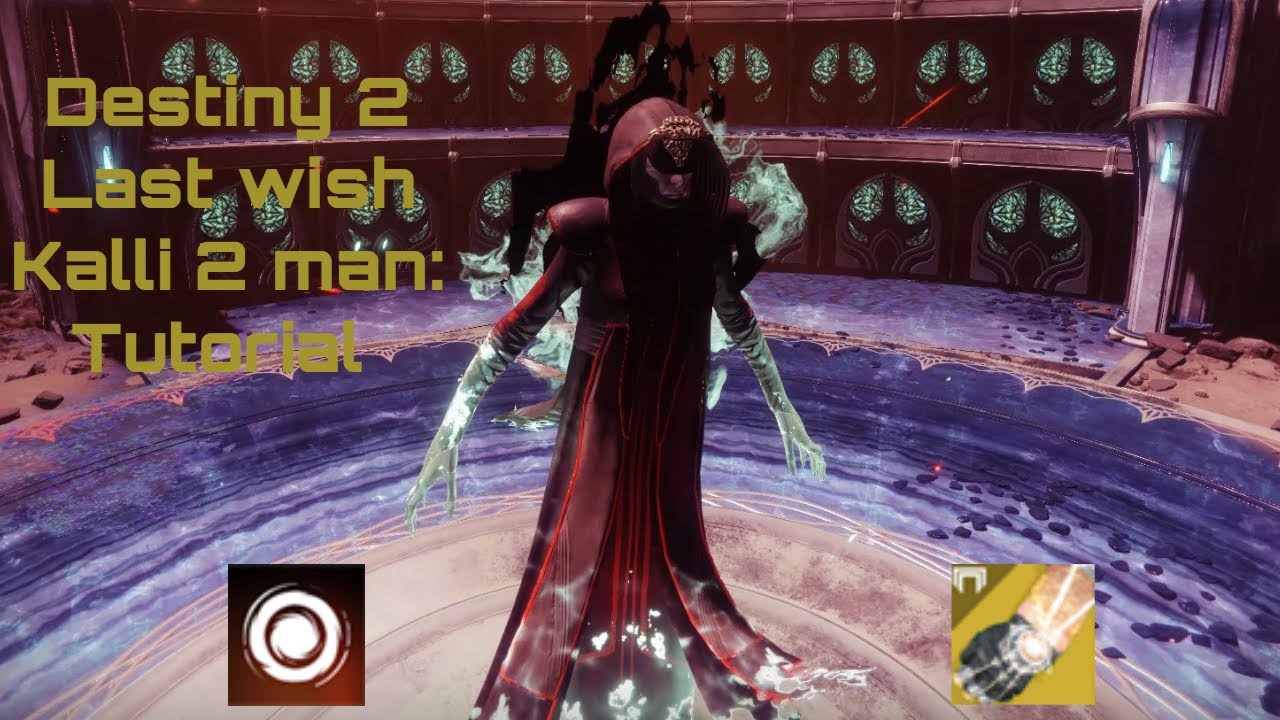 Destiny 2 Last Wish Kalli 2 Man: Tutorial - YouTube