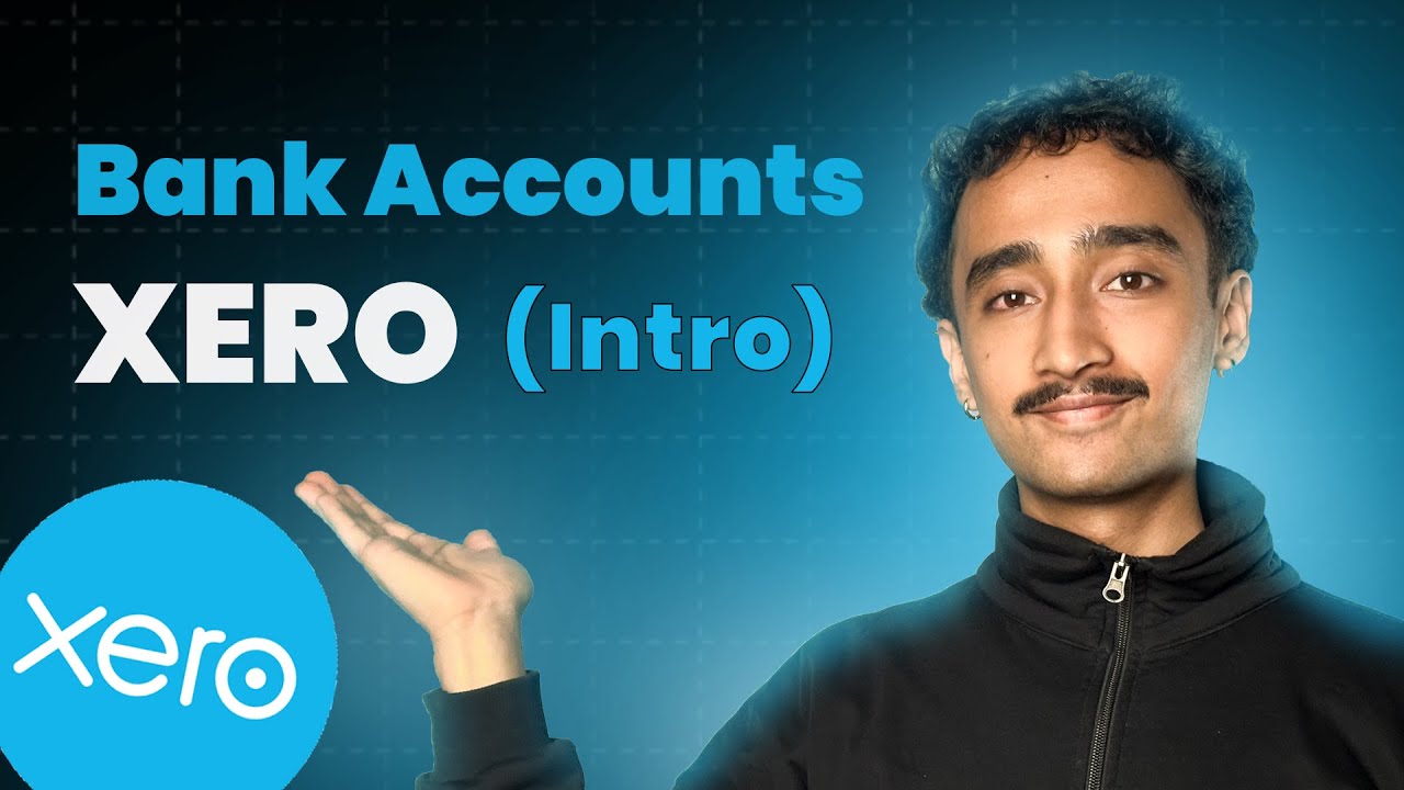 Bank Accounts (Intro) - Xero Crash Course - Part 4 - YouTube