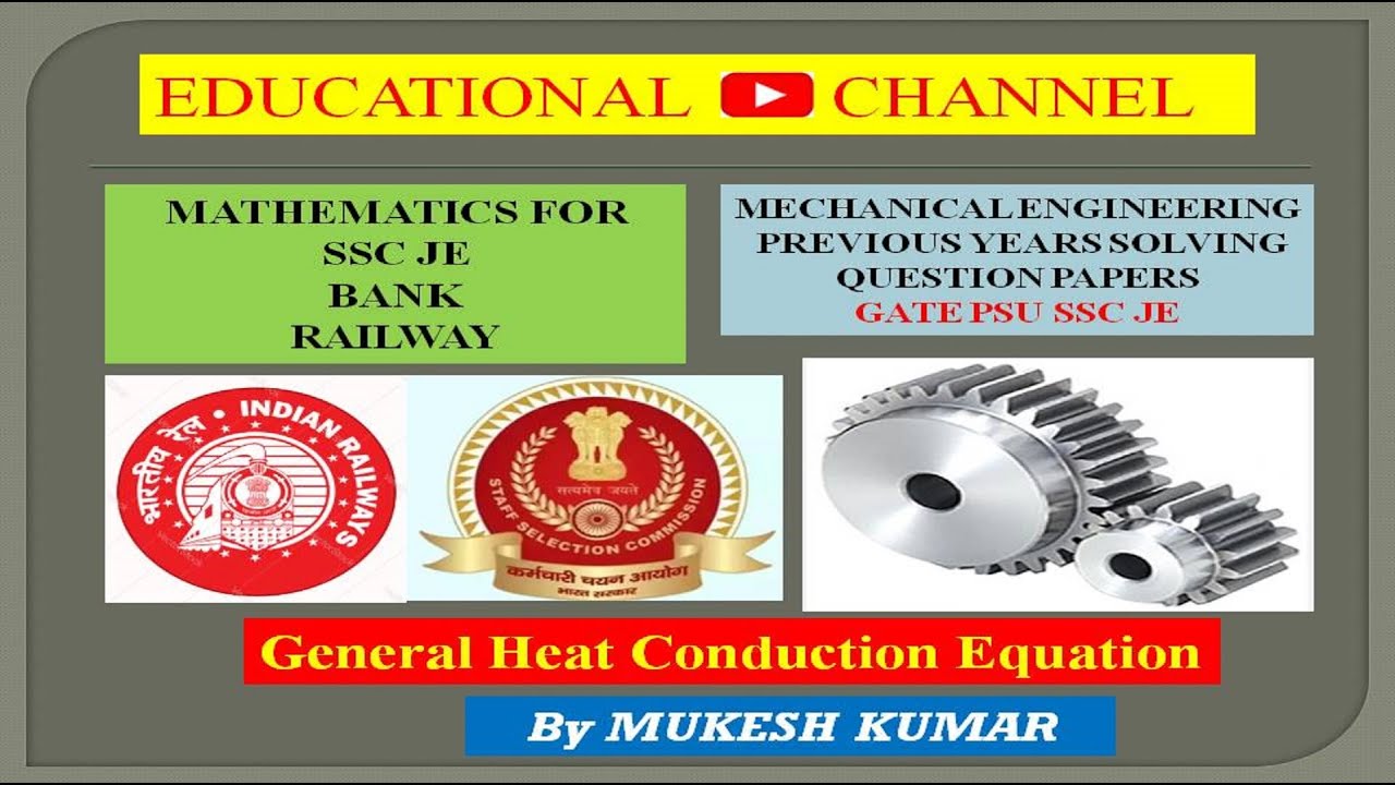 General heat conduction equation for cartesian co-ordinates, Fourier’s ...