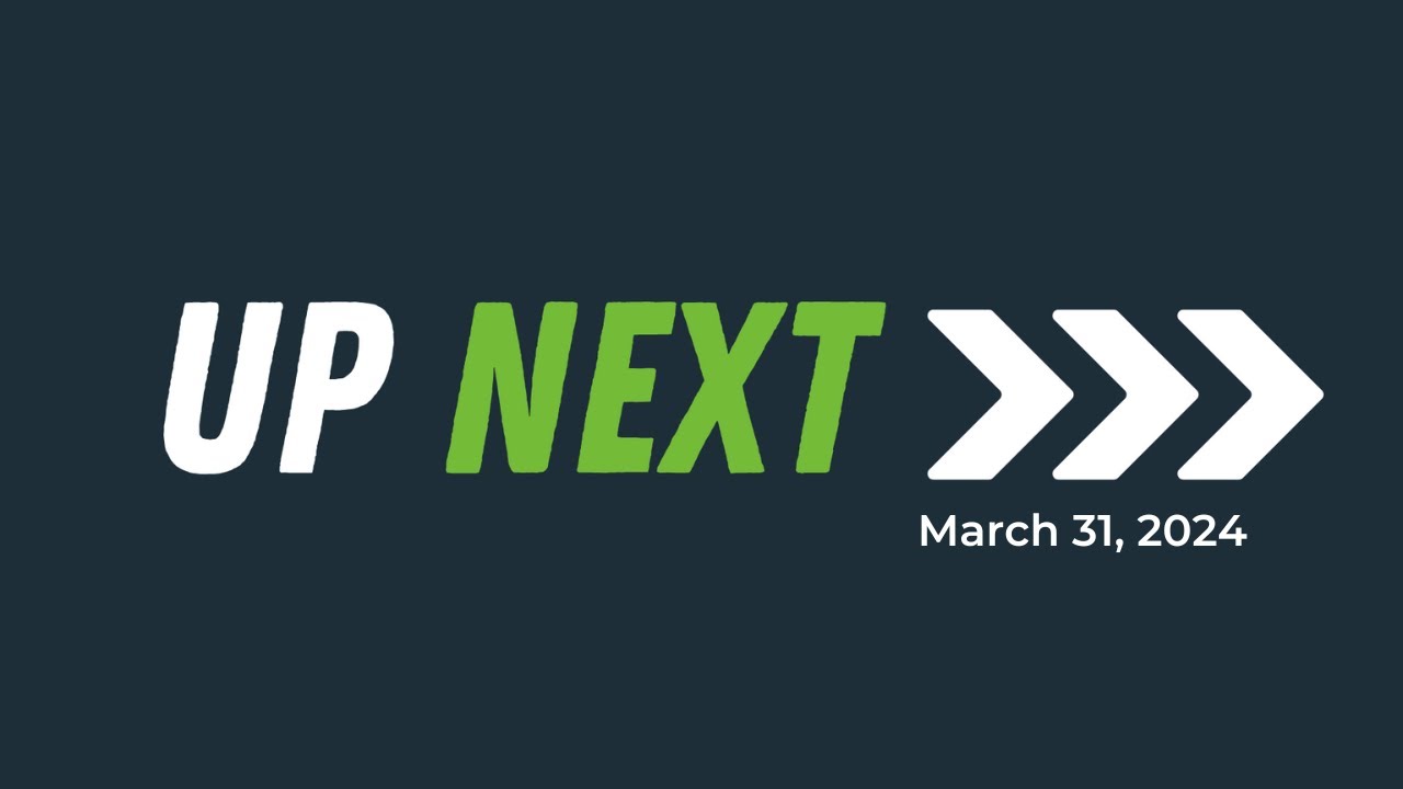 UpNext - March 31, 2024 - YouTube
