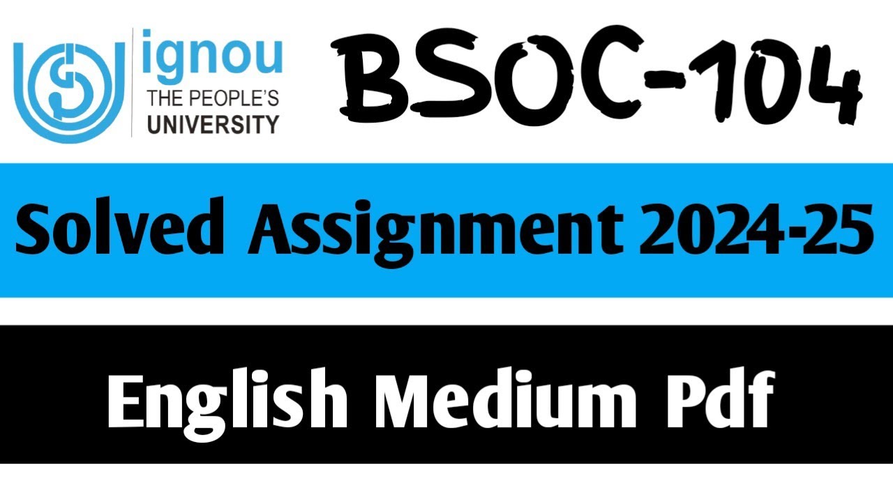 BSOC-104 Solved Assignment 2024-25 || BSOC-104 Solved Assignment in ...
