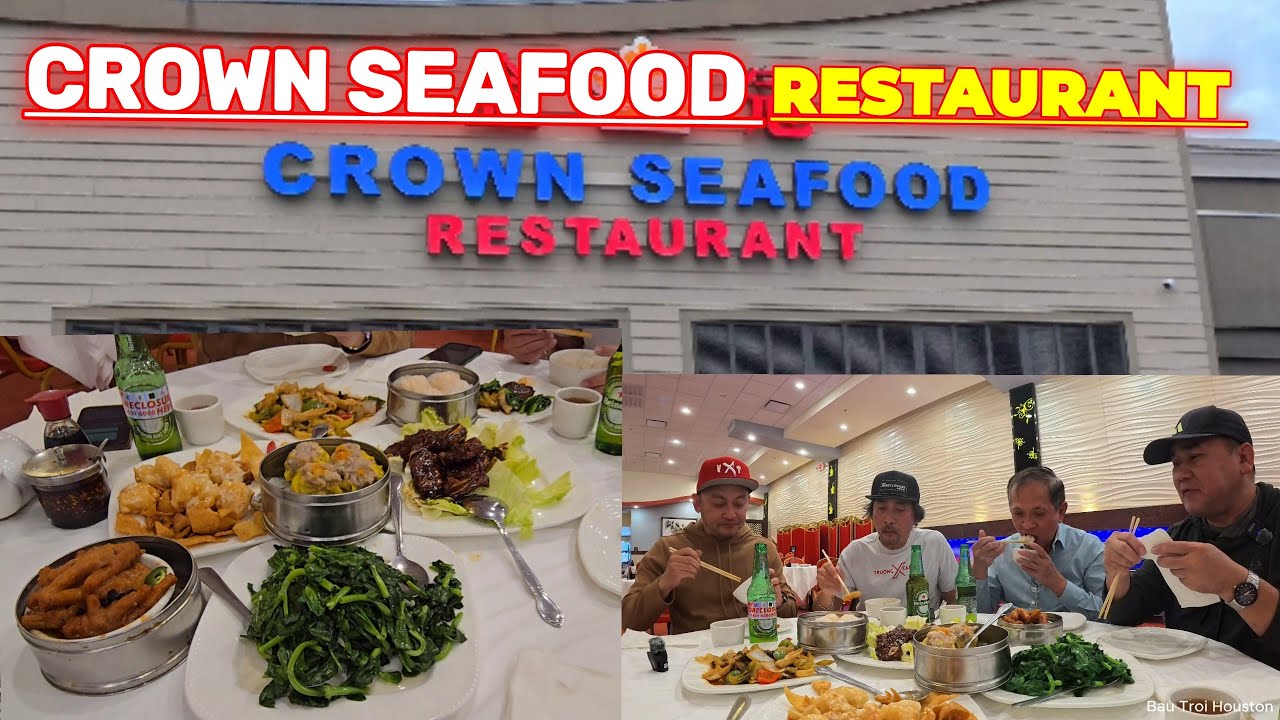 Nhà Hàng CROWN SEAFOOD Nhiều Món Ngon Ở TP Houston Trên Đường Bellaire ...