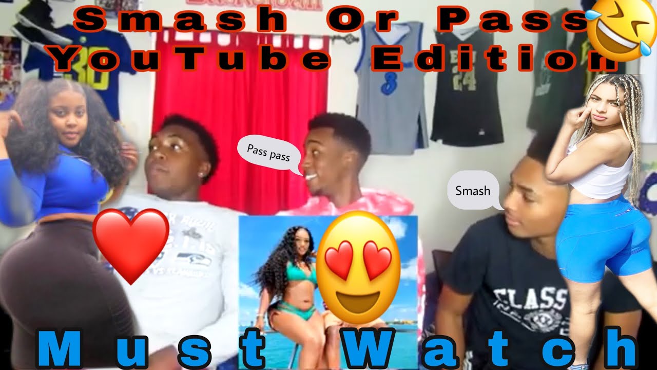 Smash Or Pass Youtuber Edition Must Watch Youtube