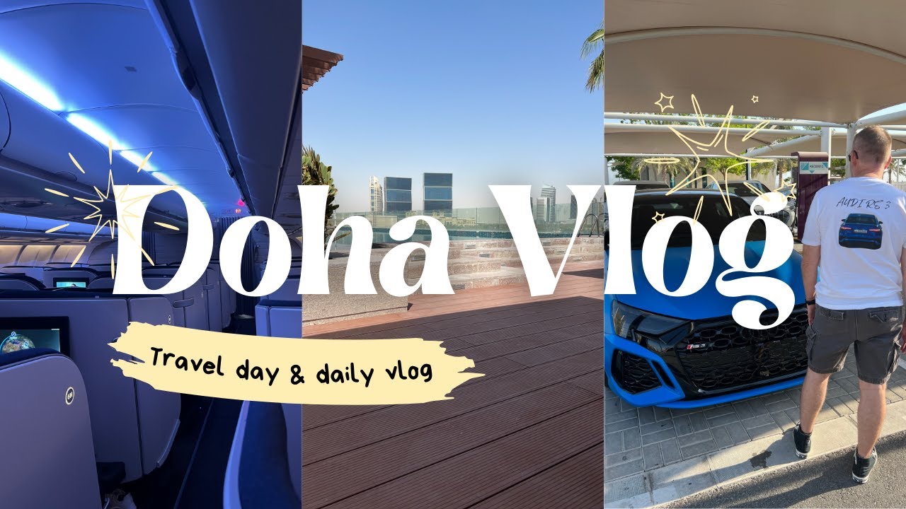 TRAVEL DAY and a WEEK IN DOHA vlog🇶🇦 - YouTube