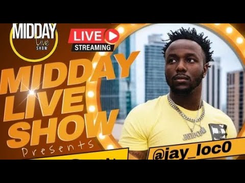 The Midday Live Show: with Special Guest Jay Loco - YouTube