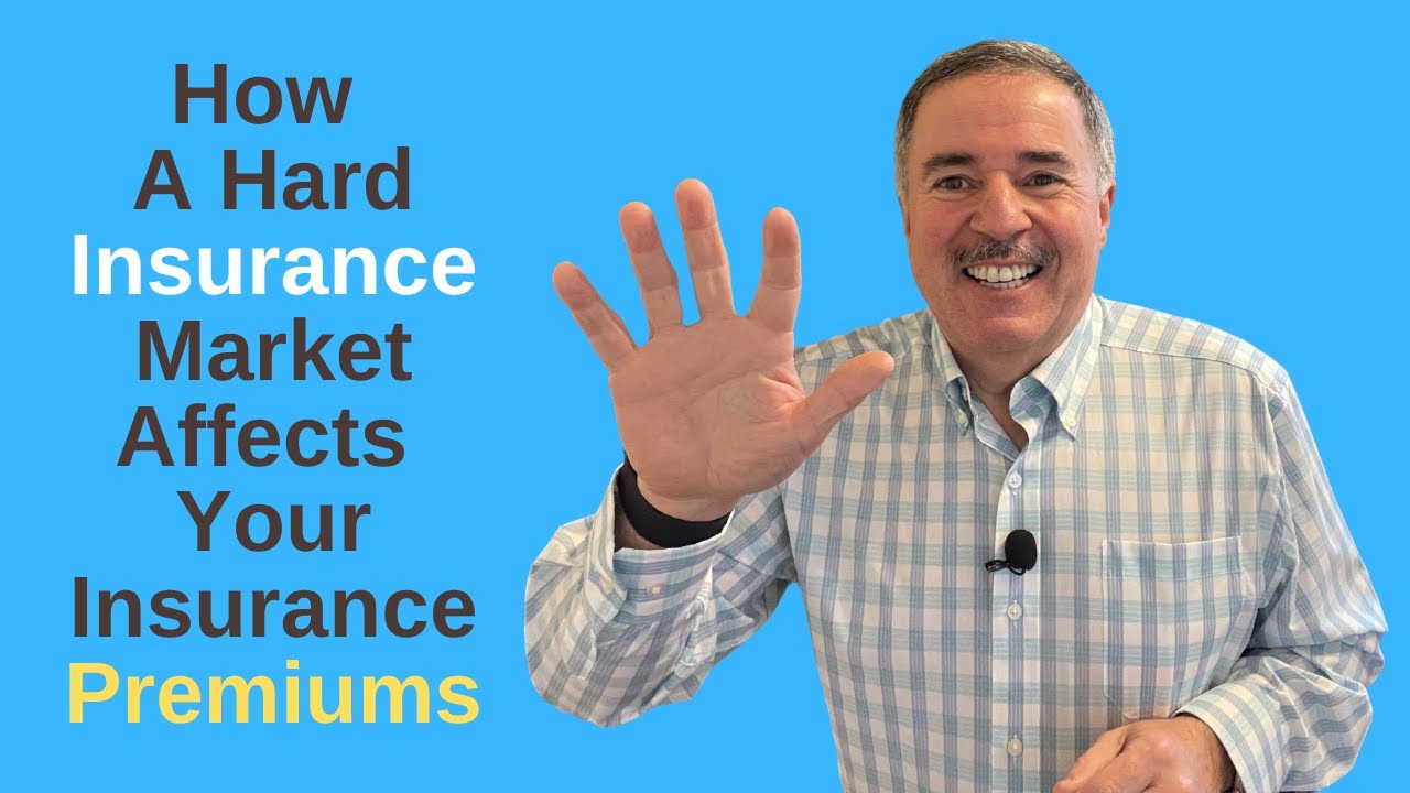 How A “Hard Market” Affects What You Pay For Insurance - YouTube