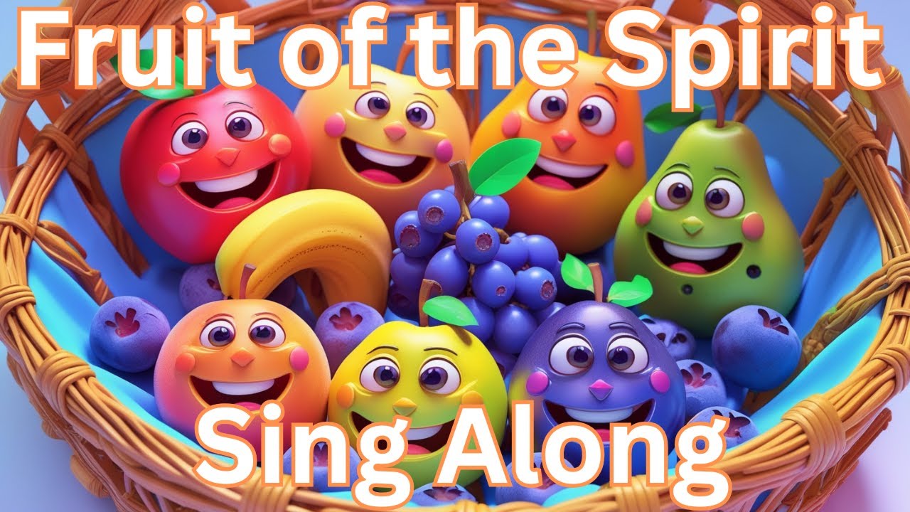 Fruit of the Spirit | Bible Song for Kids | Christian Nursery Rhyme ...