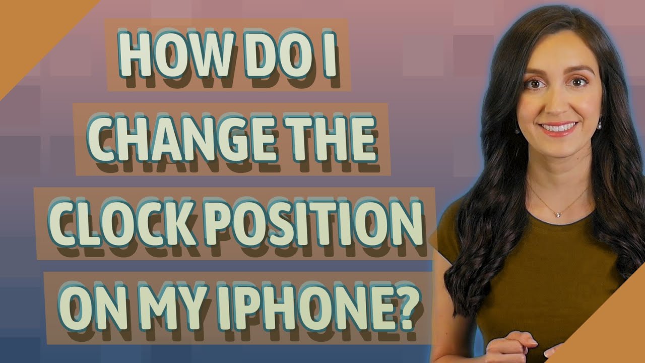 How Do I Change The Clock Position On My IPhone YouTube How Do I Change The Clock Position On My IPhone YouTube