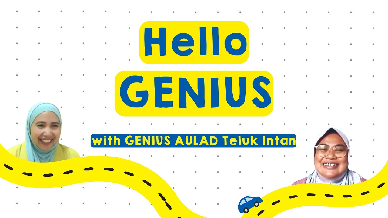 Hello GENIUS AULAD Teluk Intan! - YouTube
