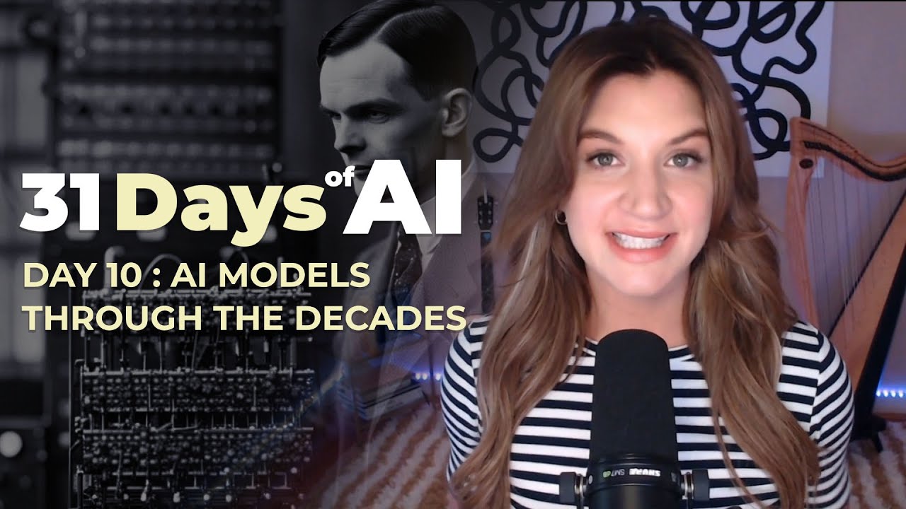 AI MODELS THROUGH THE DECADES (Day 10) - YouTube