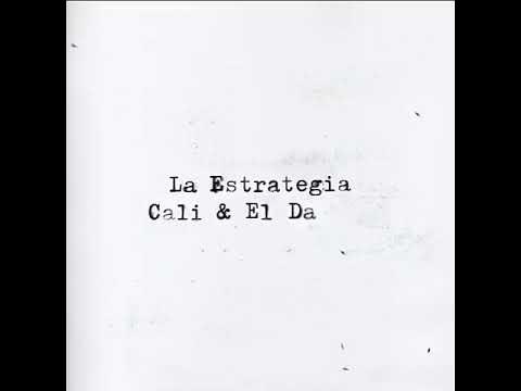 CALI & EL DANDEE"LA ESTRATEGIA"(PRÉVIA OFICIAL) - YouTube
