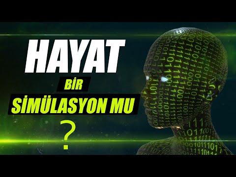 Yeni Dünya Düzeninin İlkeleri - 3.Bölüm - Hayat Bir Simülasyon Mu?