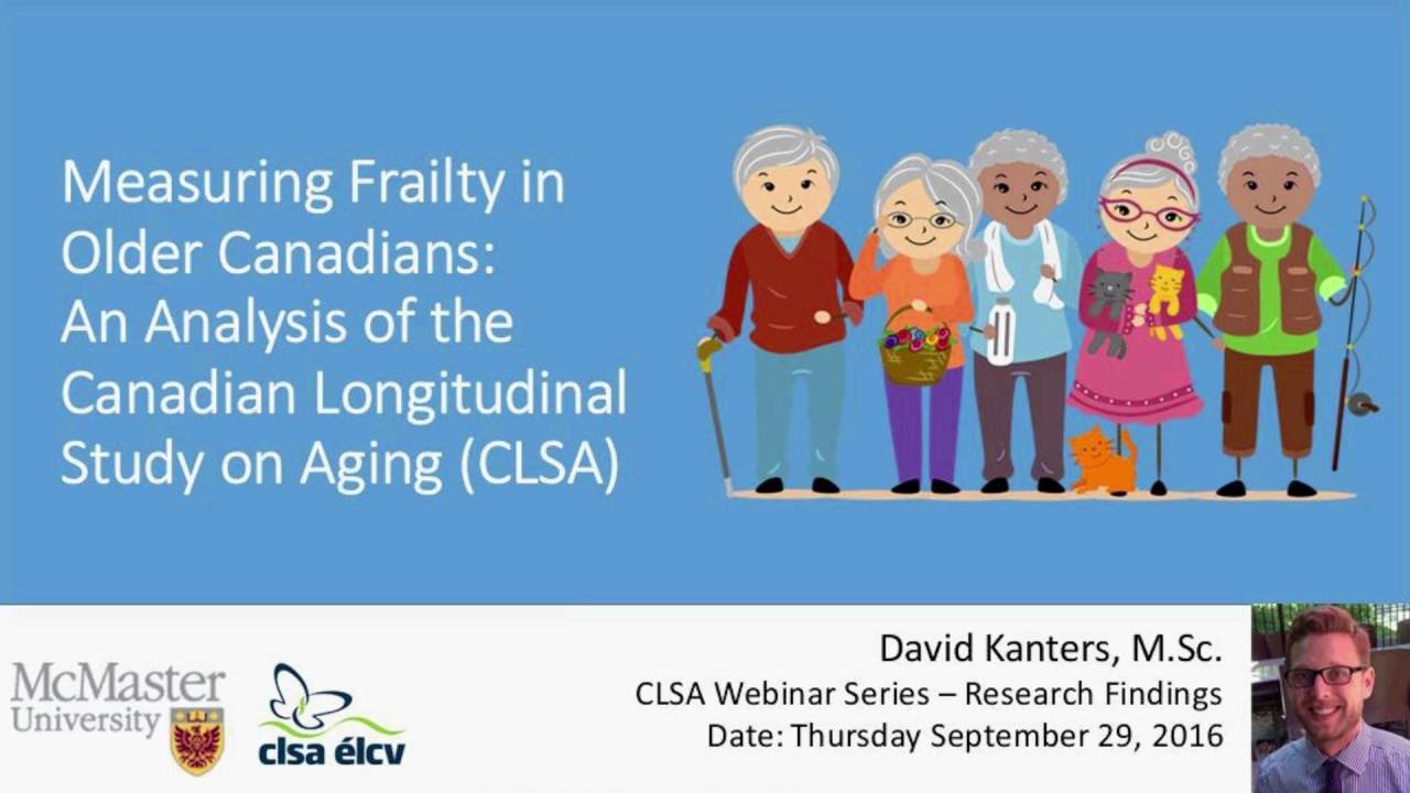 Measuring Frailty in Older Canadians: An Analysis of the Canadian ...