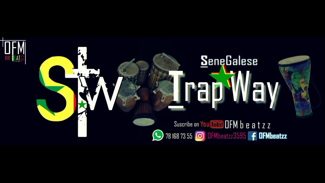STW (Senegalese Trap Way) by OFM b e a t z z - YouTube