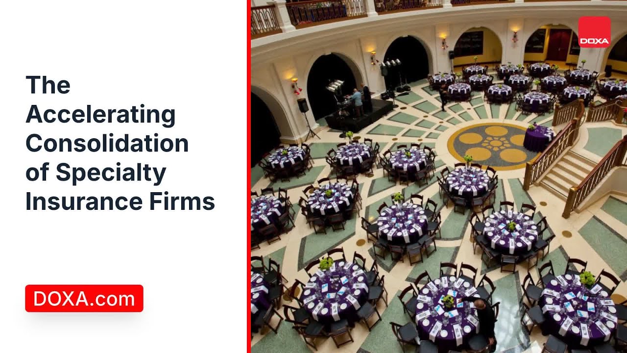 The Accelerating Consolidation of Specialty Insurance Firms | DOXA.com ...