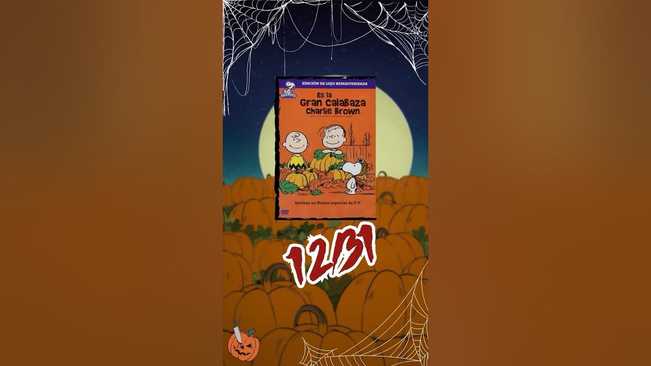 ¿De que TRATA ESTA es LA GRAN CALABAZA CHARLIE BROWN? | Día 12/31 ...