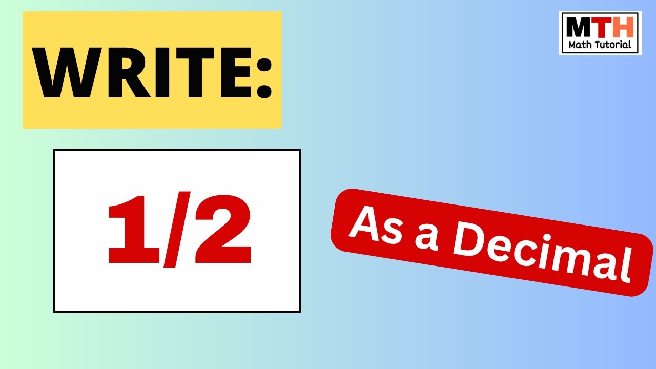 Write 1 2 As A Decimal YouTube Write 1 2 As A Decimal YouTube