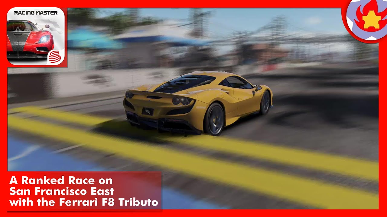 A Ranked Race on San Francisco East with the Ferrari F8 Tributo ...