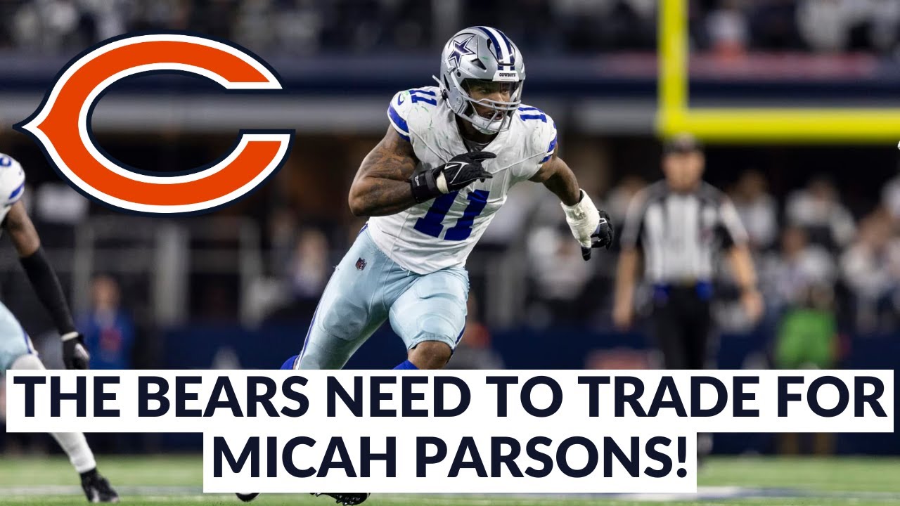 The Chicago Bears NEED To Trade For Micah Parsons! - YouTube