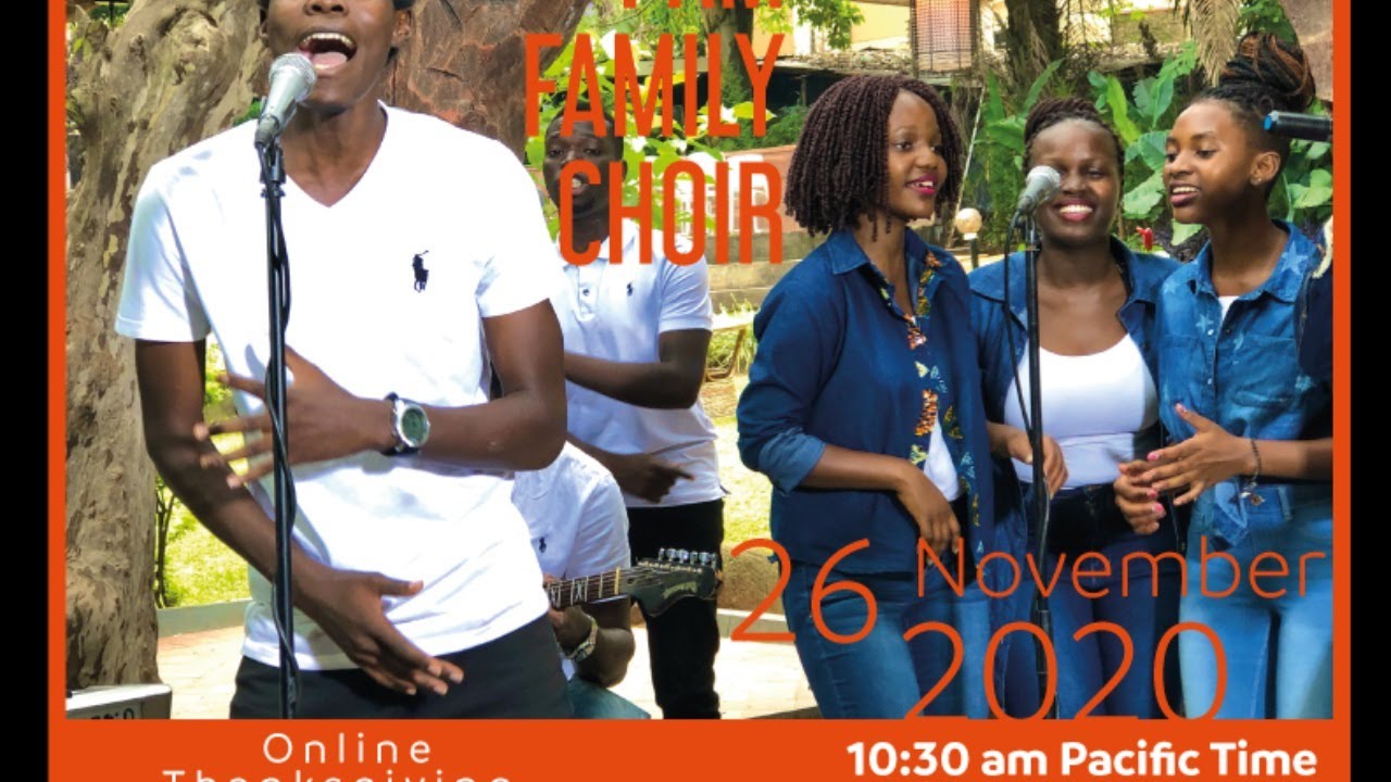 I AM FAMILY CHOIR ONLINE THANKSGIVING CONCERT - YouTube