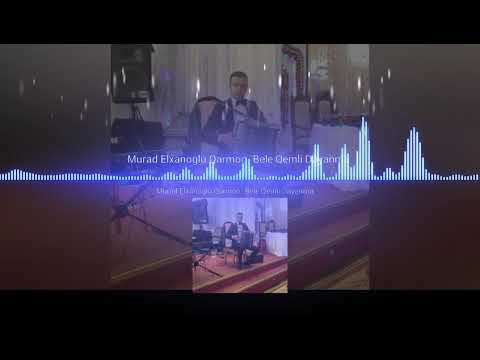 Murad Elxanoglu Qarmon--Bele qemli dayanma.2018