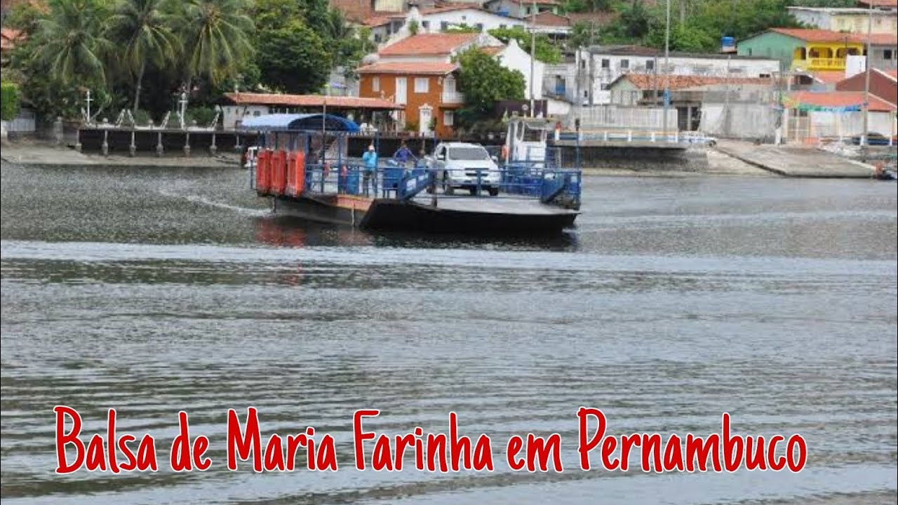 Balsa de Marinha Farinha Paulista-PE Pitadas de História - Episódio 92 ...