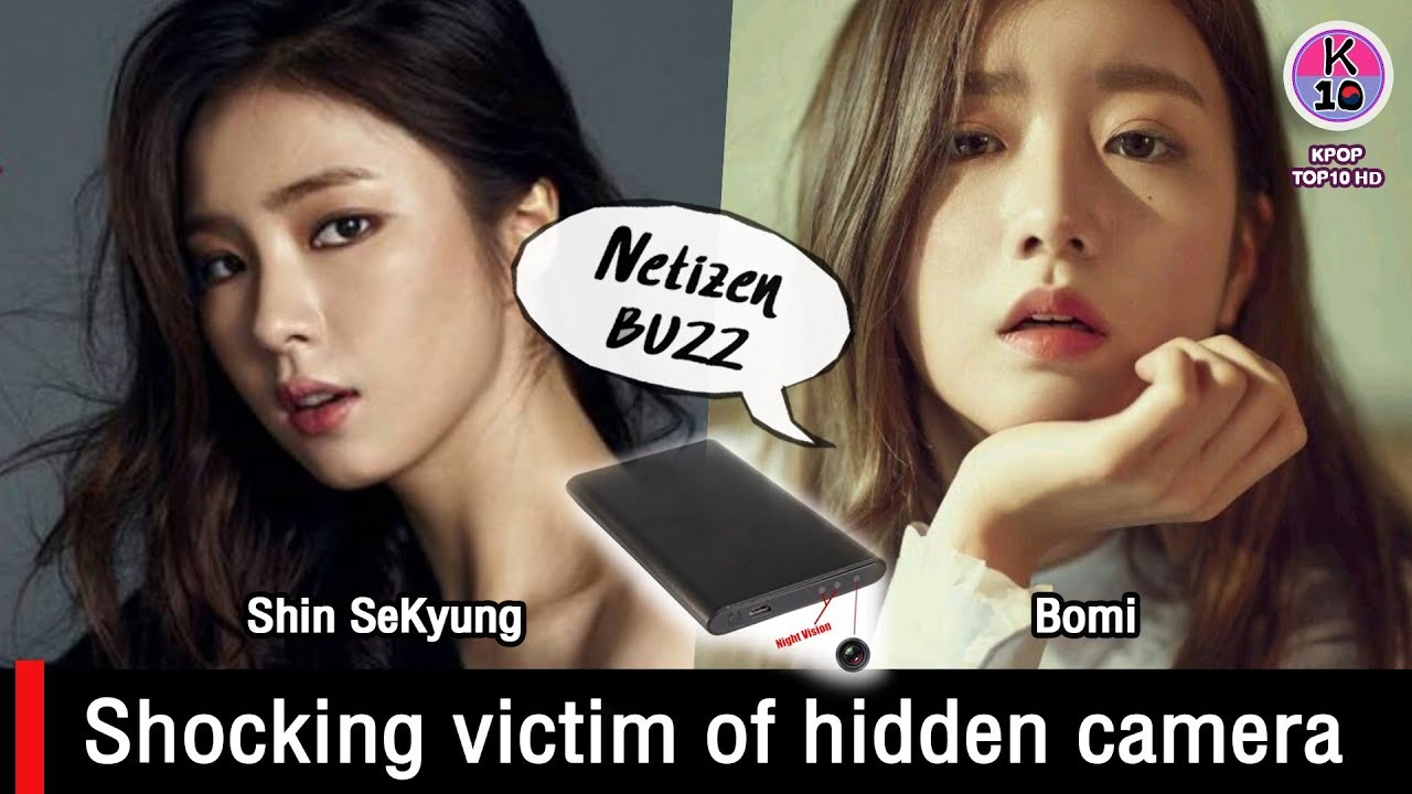 💬 Netizen Buzz 👉Shin SeKyung Bomi Shocking Victim of Hidden Camera ...