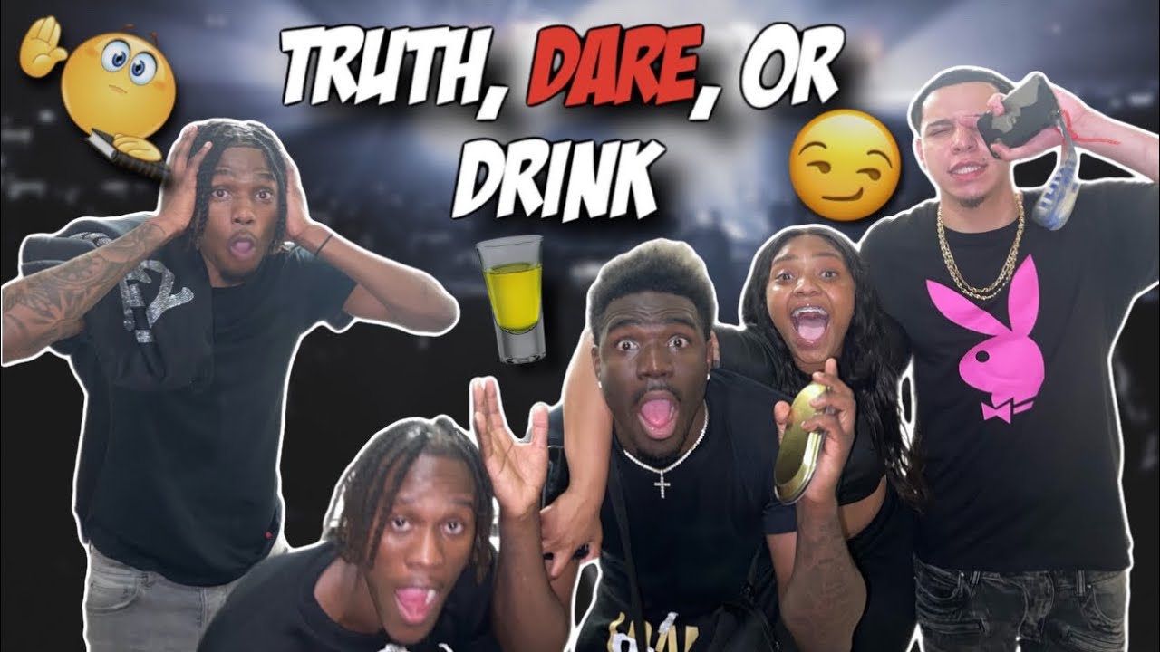 TRUTH, DARE, OR DRINK( MUST WATCH)@Natesougly @Tekoblack @SuaveJayy ...