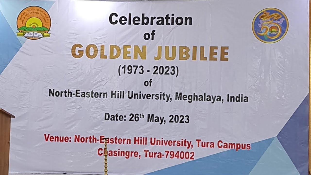 Celebration of Golden Jubilee year of NEHU, Tura campus, Meghalaya!! 🙏🙂 ...