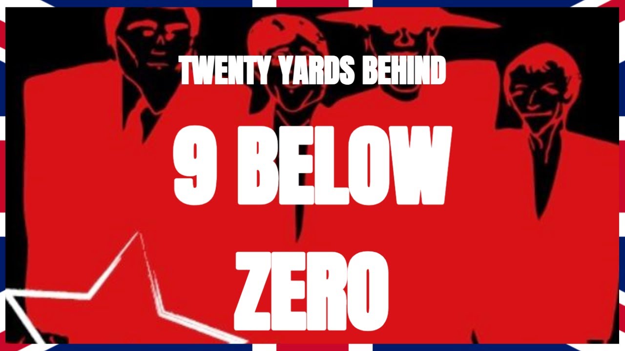 9 Below Zero - 20 Yards Behind - YouTube
