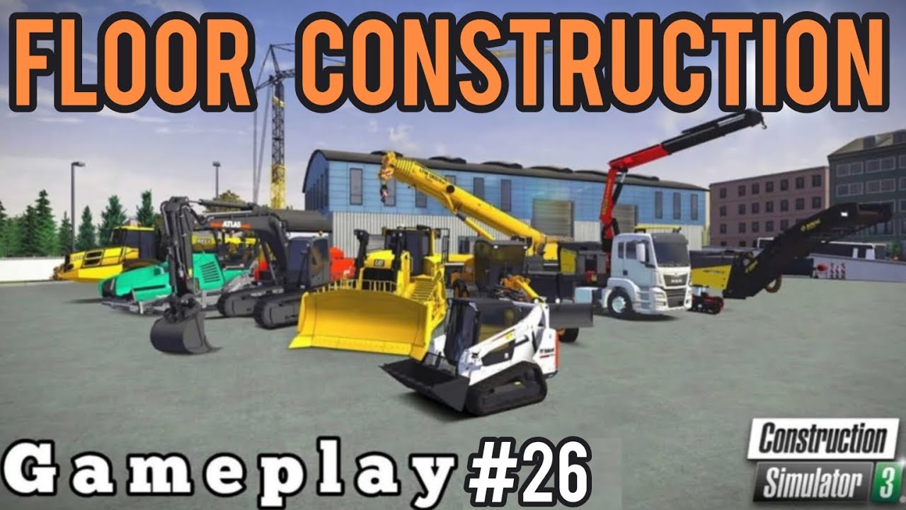 Construction Simulator 3 gameplay #26 - YouTube