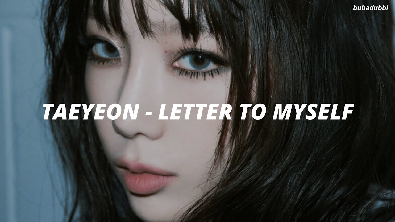 TAEYEON (태연) - 'LETTER TO MYSELF' Easy Lyrics - YouTube