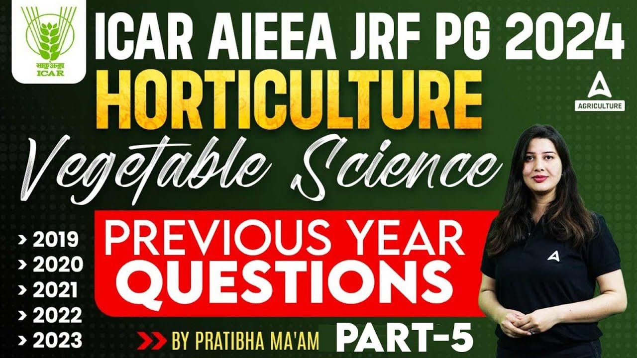 ICAR JRF Horticulture Previous Year Question Paper | ICAR AIEEA JRF PG ...