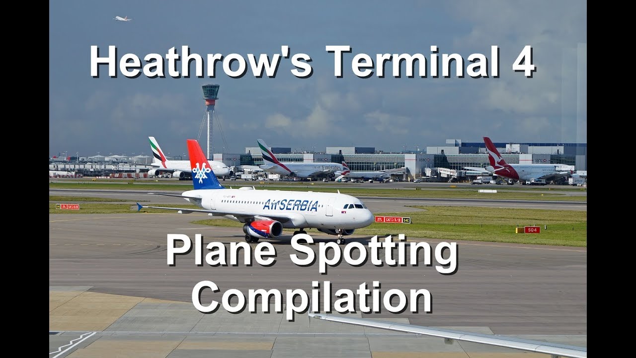 London Heathrow's Terminal 4 Viewing Deck - Plane Spotting Compilation ...