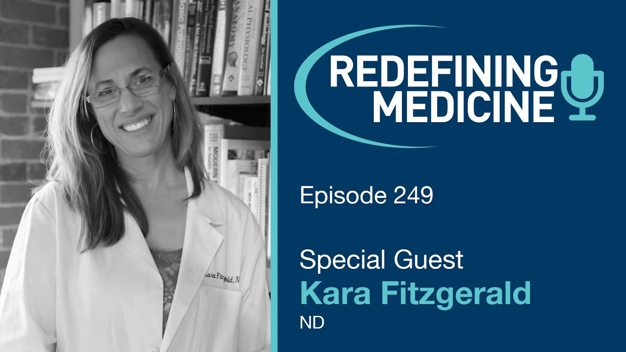Redefining Medicine with special guest Dr. Kara Fitzgerald - YouTube