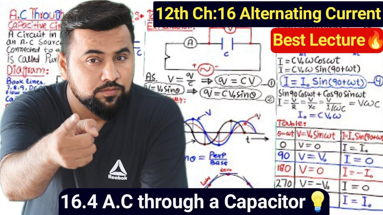 A.C through a Capacitor😱 || Class 12 Ch#16 Alternating Current👍 Best ...