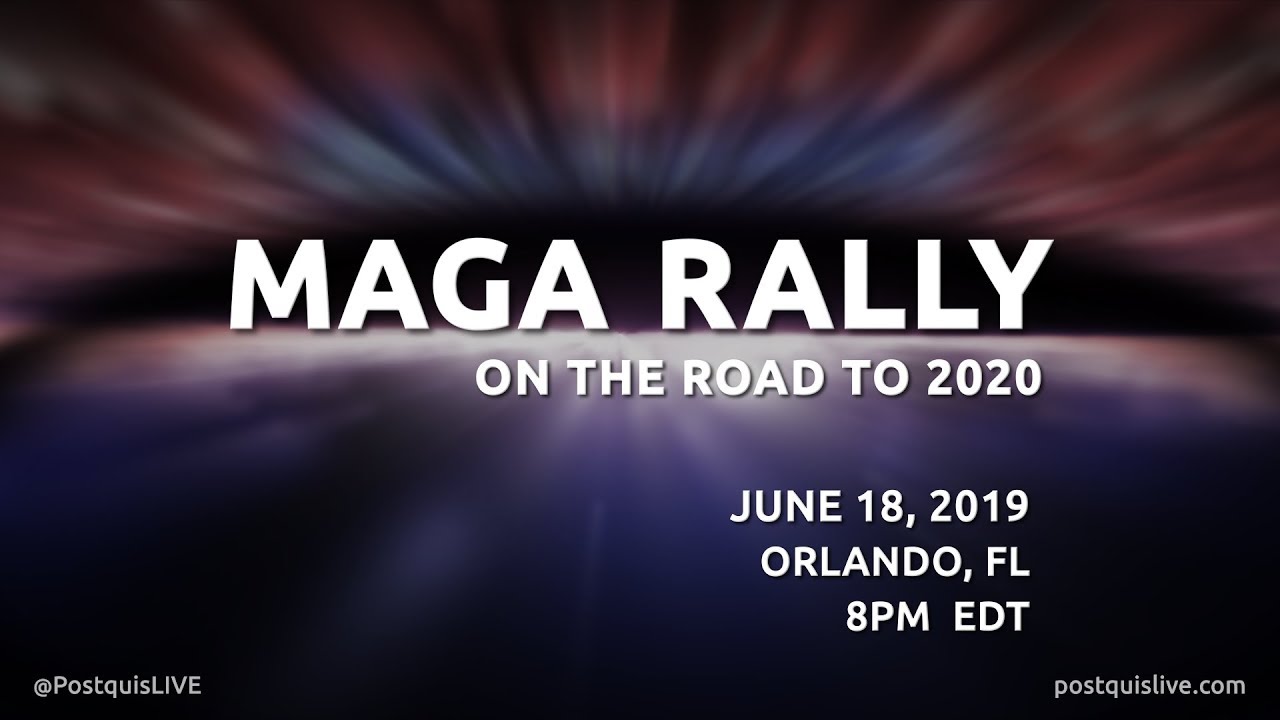 MAGA RALLY - Orlando, FL 6-18-19 - YouTube