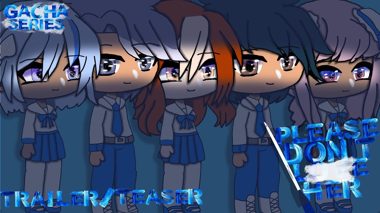 Please Don't Love Her | Teaser for Upcoming Gacha Series | Gacha ...