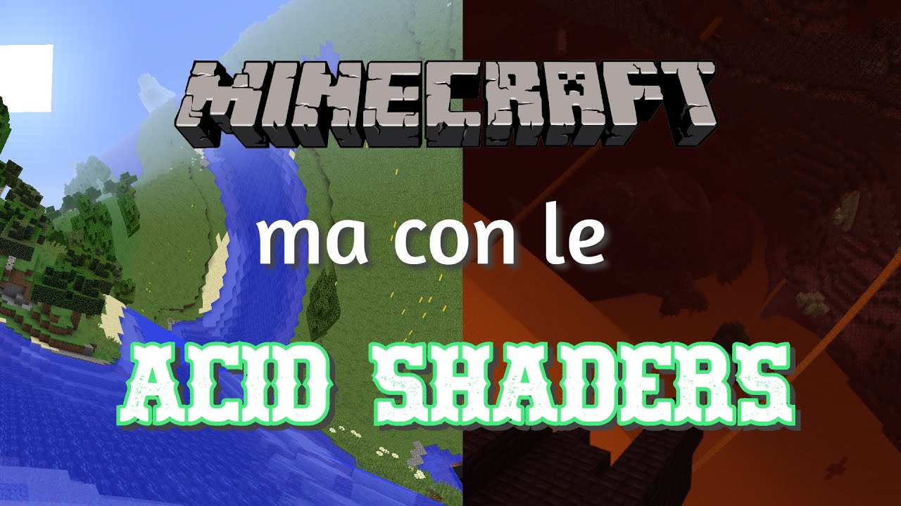 provo a battere minecraft con le acid shaders - YouTube