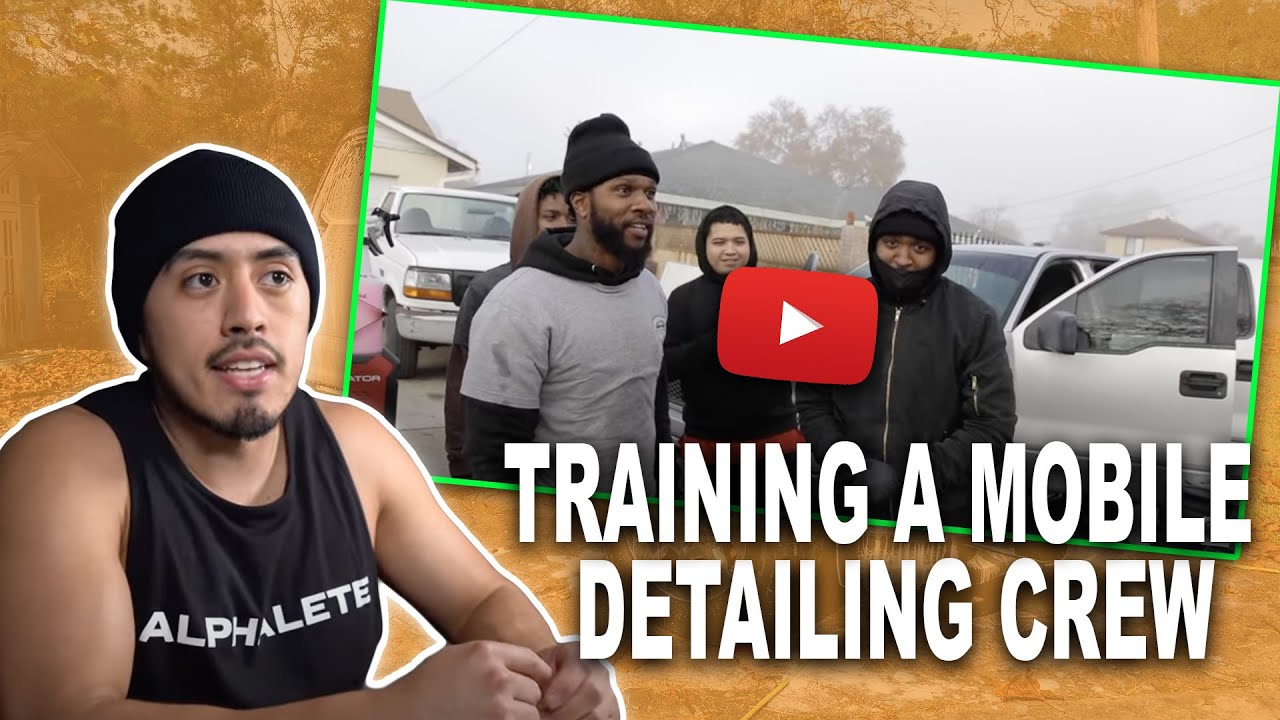 The Best Way To Train a Detailing Crew | Hunters Mobile Detailing ...
