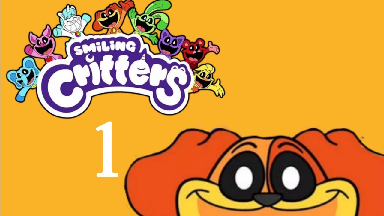 The Smiling Critters 1 Part 1 - YouTube